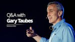 Gary Taubes: Crusading champion for better nutrition science - Diet Doctor