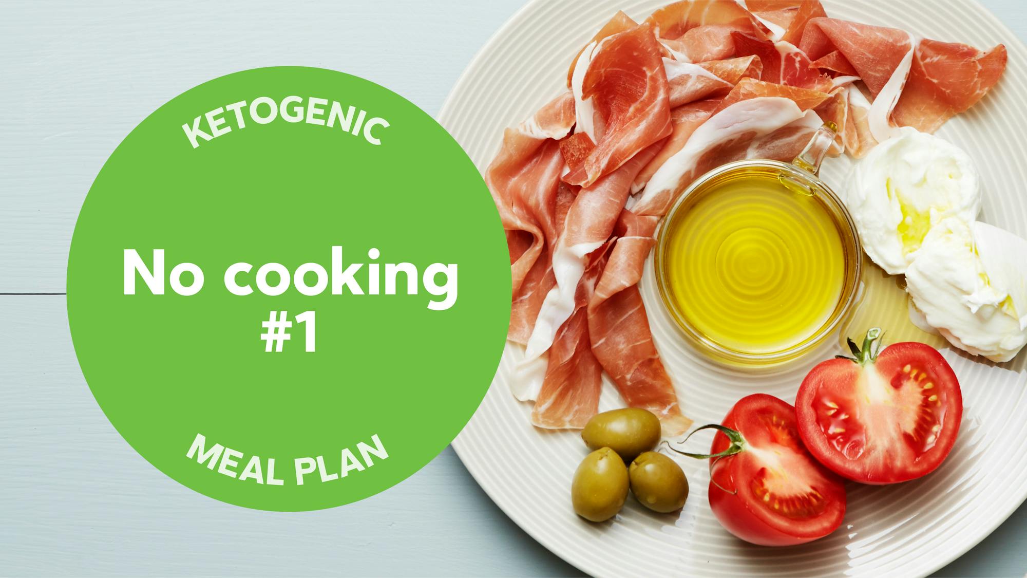 Keto Meal Plan: No Cook #1 — Try it for free — Diet Doctor