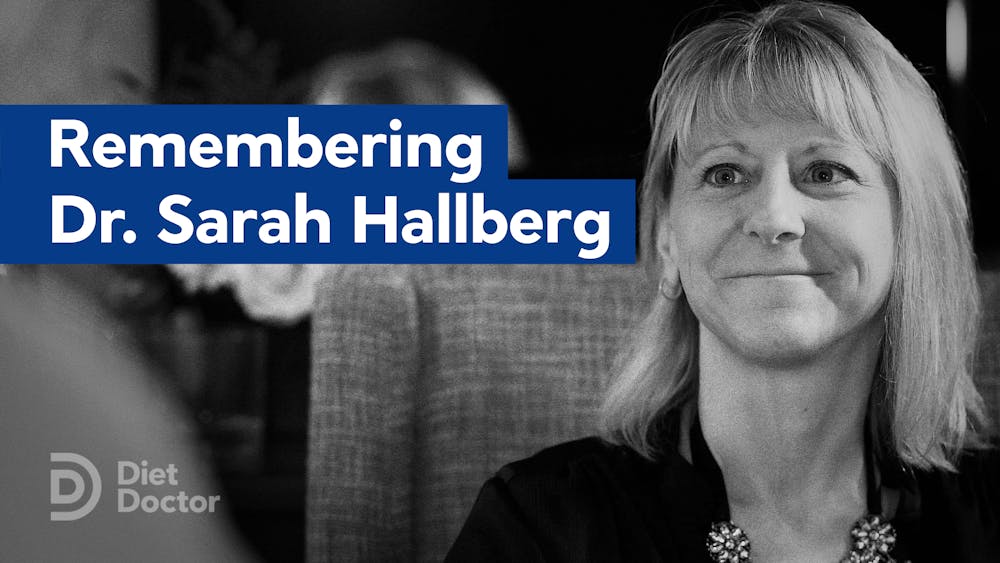 Remembering Dr. Sarah Hallberg, a global low carb hero – Diet Doctor